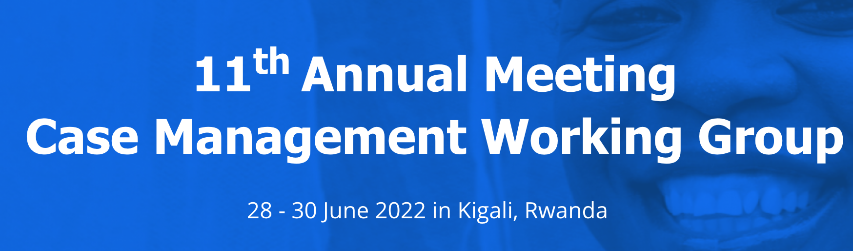 11th Annual Meeting Of The Case Management Working Group Rbm Cmwg Mesa